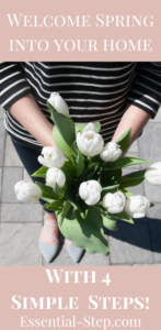 4 Ways to Welcome Spring into Your Home | Spring Homemaking - Essential ...